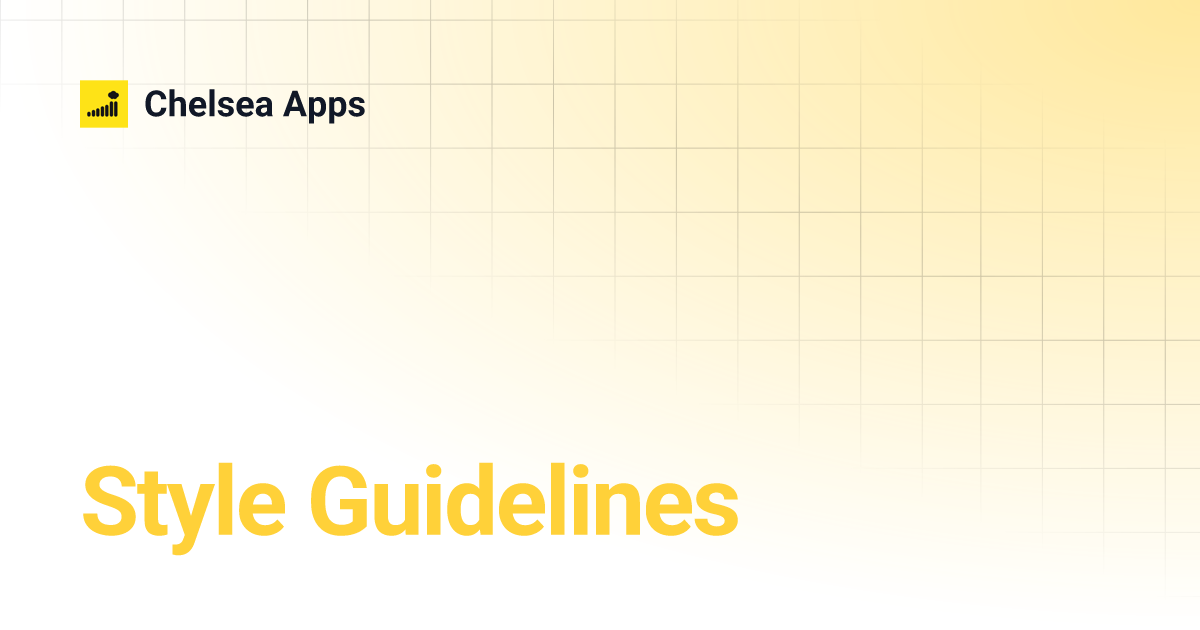 Style Guidelines | Chelsea Apps